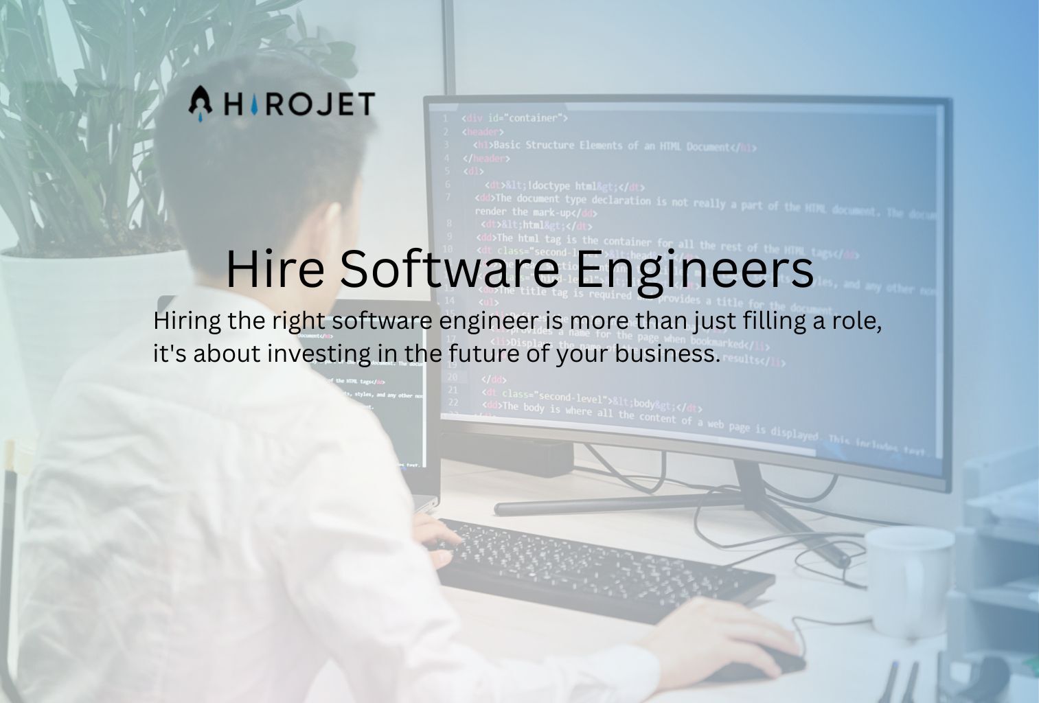 How to Hire Software Engineers Effectively - Hirojet